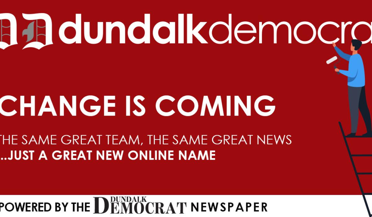 Change is coming soon... Introducing LouthLive - Louth Live