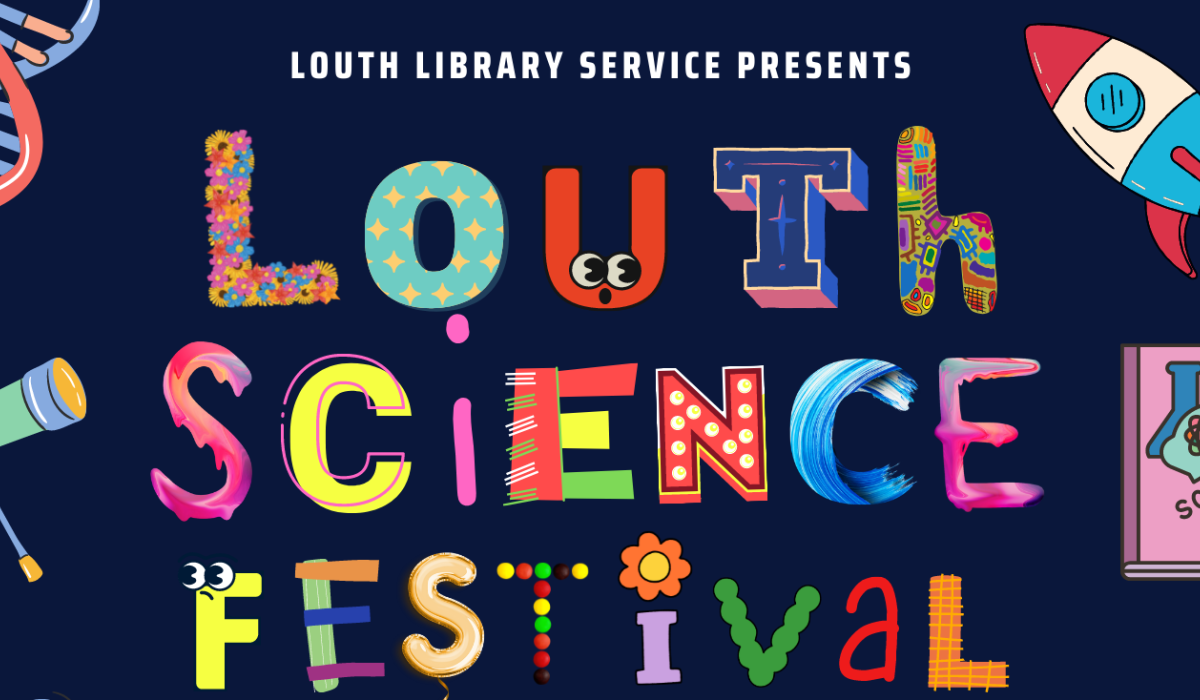 Full STEAM ahead for Louth Science Festival 2022 - Louth Live